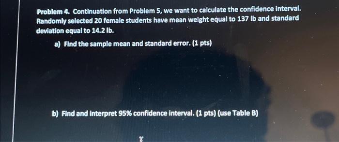 Solved Problem 4. Continuation from Problem 5 , we want to | Chegg.com