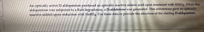 Solved An optically active D-aldopentose produced an | Chegg.com