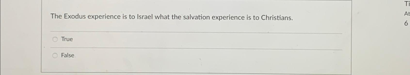 Solved The Exodus experience is to Israel what the salvation | Chegg.com