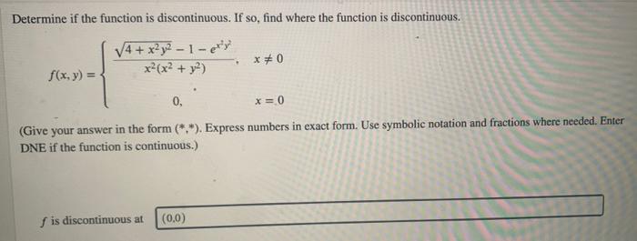 Solved Determine if the function is discontinuous. If so, | Chegg.com