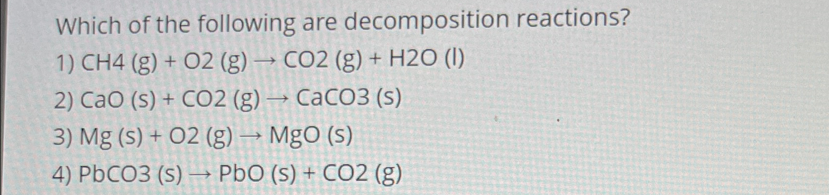 Solved Which of the following are decomposition | Chegg.com