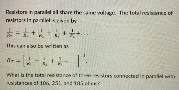 Solved Resistors in parallel all share the same voltage. The | Chegg.com