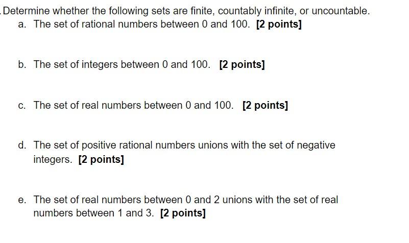 Solved Determine whether the following sets are finite, | Chegg.com