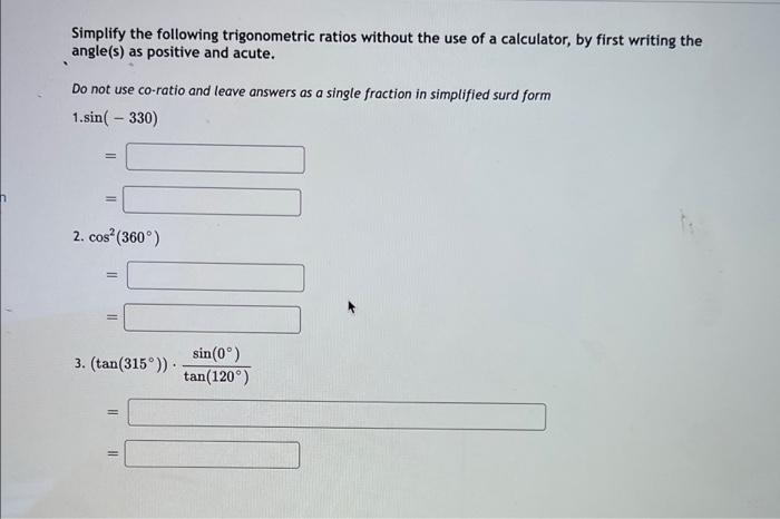 Solved Simplify the following trigonometric ratios without | Chegg.com