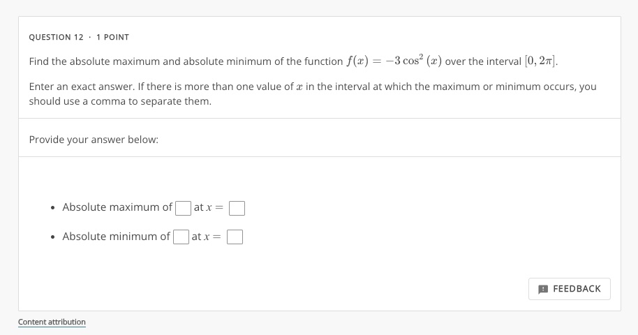 Solved QUESTION 12 * 1 ﻿POINTFind the absolute maximum and | Chegg.com