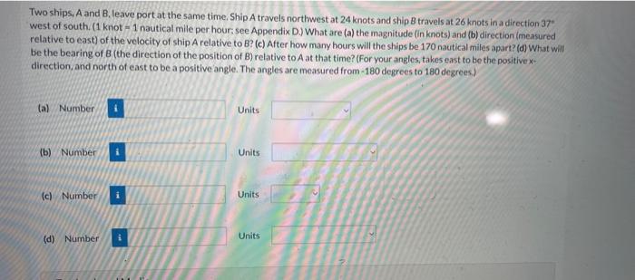 Solved Two ships, A and B, leave port at the same time, Ship | Chegg.com