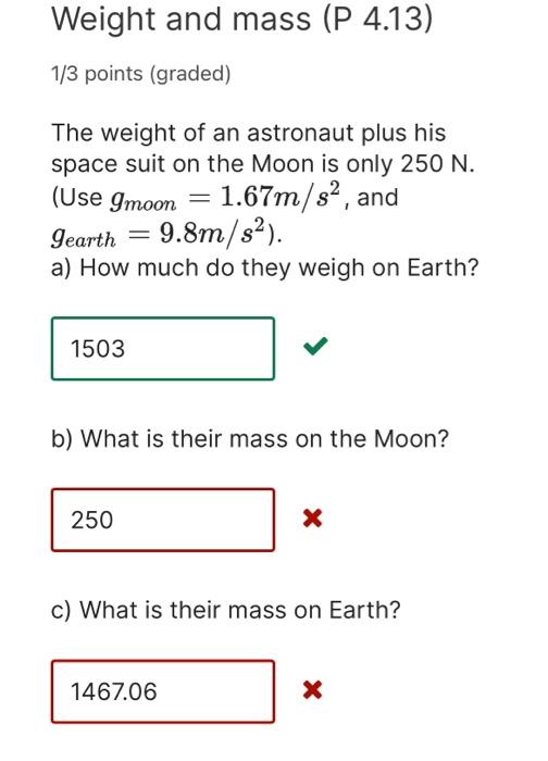 Solved Weight and mass ( P 4.13) 1/3 points (graded) The | Chegg.com