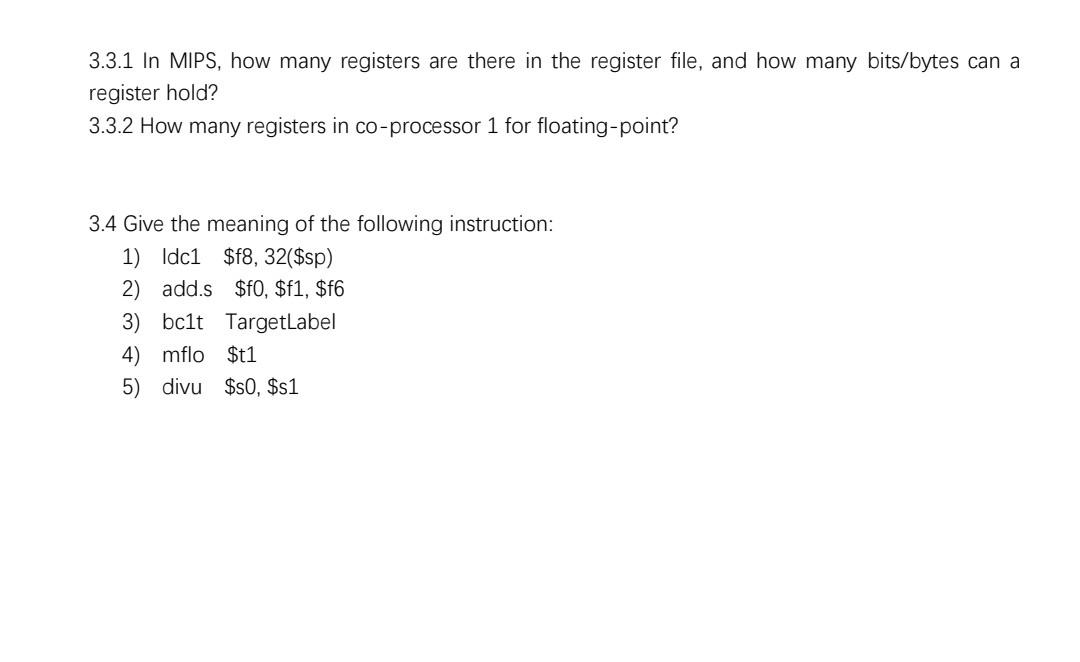 Solved 3.3.1 In MIPS, how many registers are there in the | Chegg.com