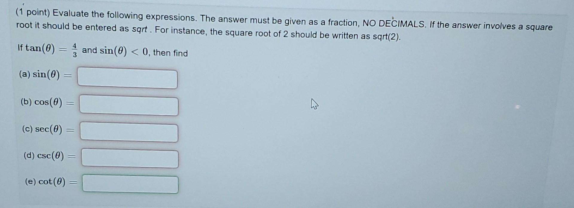Solved (1 point) Evaluate the following expressions. The | Chegg.com