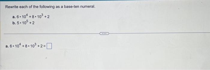 Solved Rewrite each of the following as a base-ten numeral. | Chegg.com