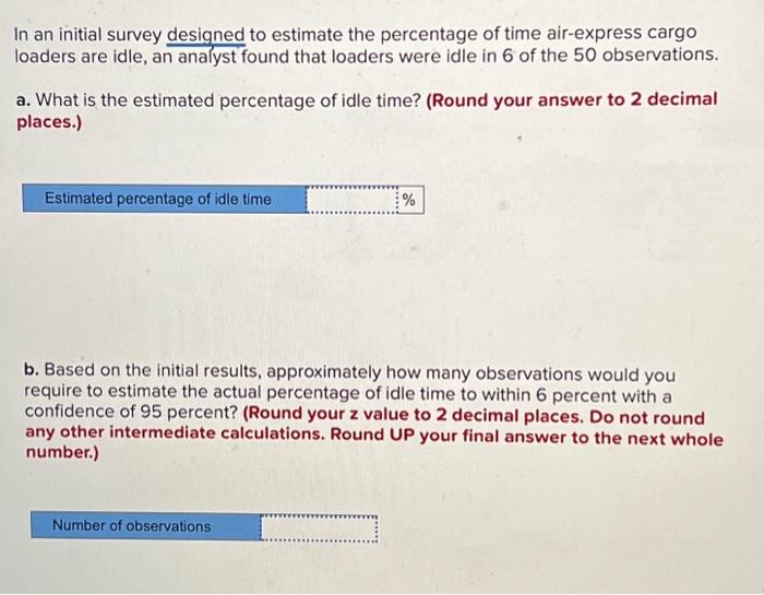 Solved In an initial survey designed to estimate the | Chegg.com