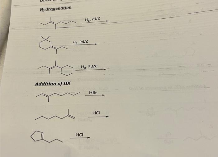 Solved Hydrogenation He. Pd/C H2, Pd/C Hz. Pd/C Addition of | Chegg.com