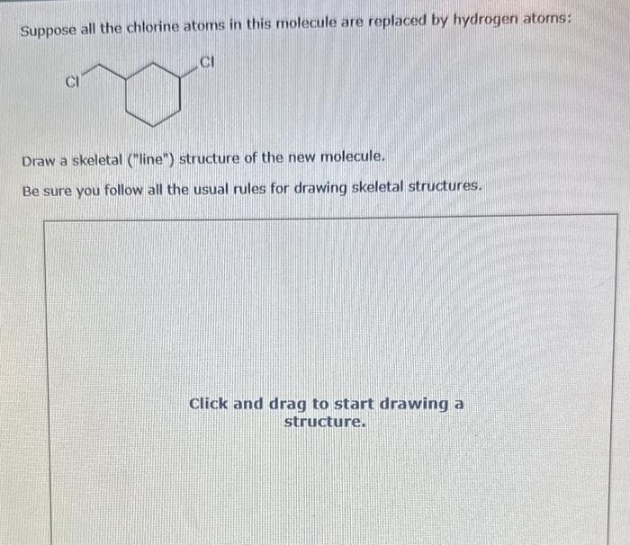 Solved Suppose all the chlorine atoms in this molecule are | Chegg.com