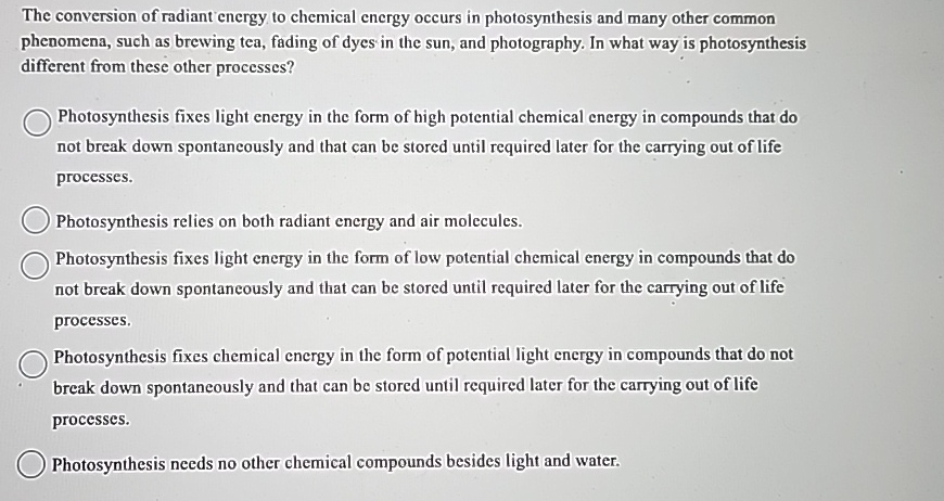 Solved The conversion of radiant energy to chemical energy | Chegg.com