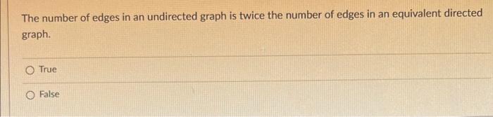 Solved The number of edges in an undirected graph is twice | Chegg.com