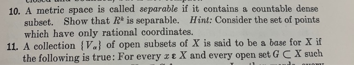 Solved 10. A metric space is called separable if it contains | Chegg.com