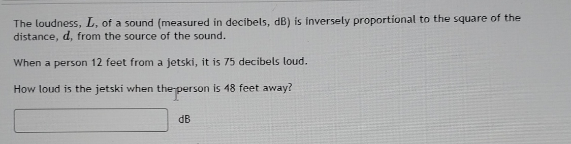 Solved The loudness, L, ﻿of a sound (measured in decibels, | Chegg.com