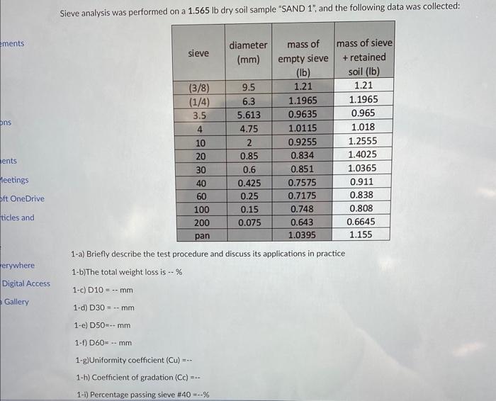 Solved Sieve analysis was performed on a 1.565lb dry soil | Chegg.com