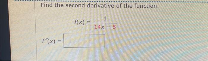 Solved Find the second derivative of the function. | Chegg.com