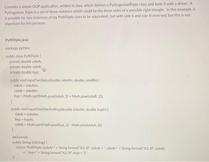 Solved Consider a simple OOP application, written in Java, | Chegg.com