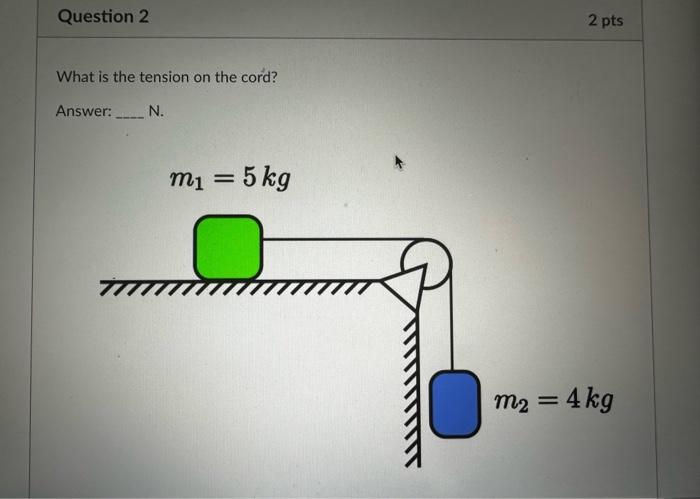 Solved What is the tension on the cord? Answer: N. | Chegg.com