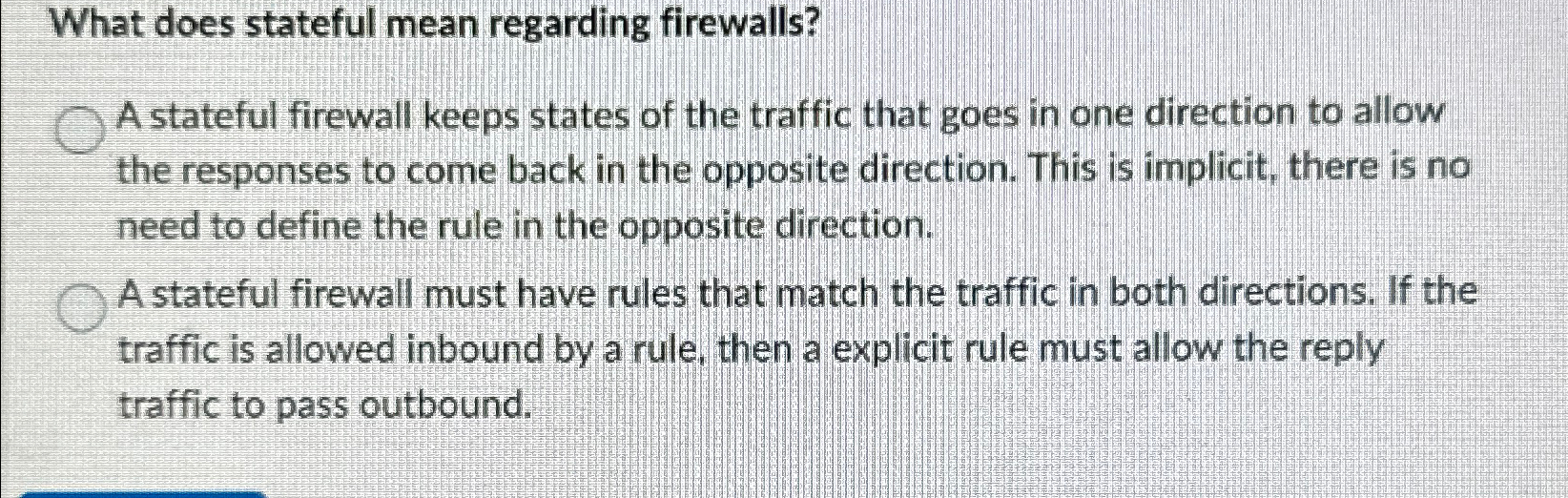 Solved What does stateful mean regarding firewalls?A | Chegg.com
