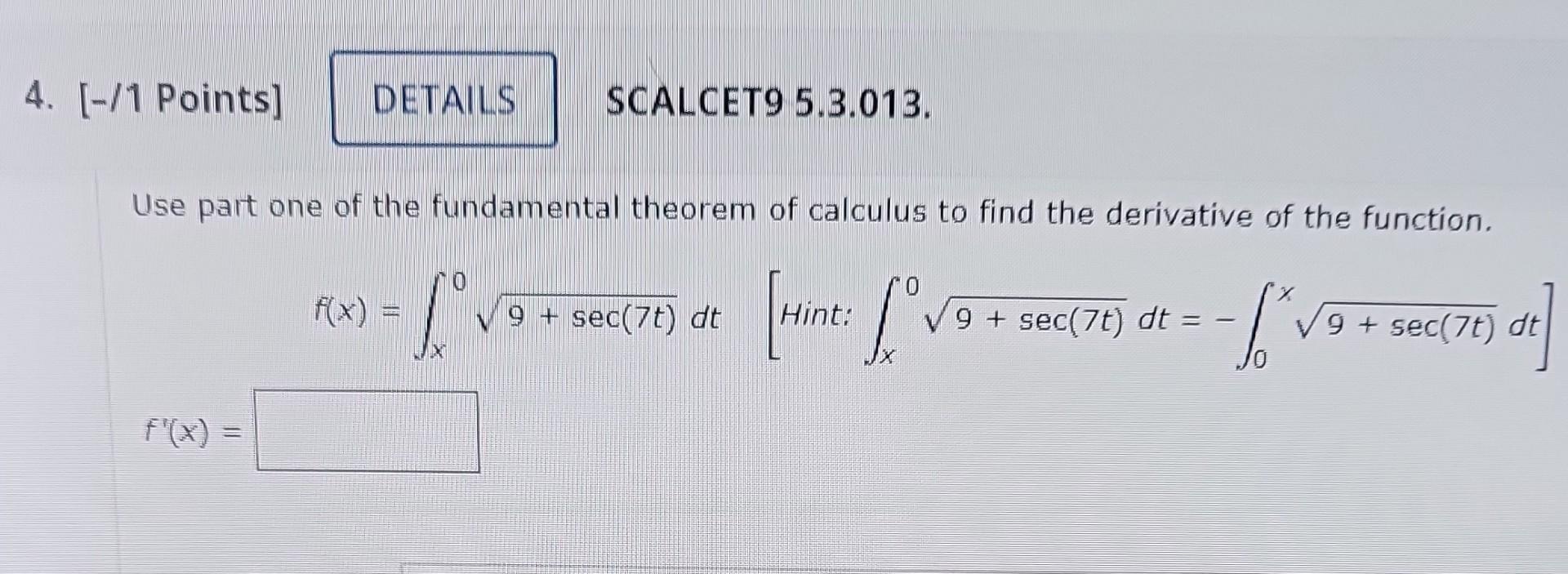 Solved [-/1 Points] SCALCET9 5.3.013. Use part one of the | Chegg.com