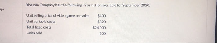 Solved Blossom Company has the following information | Chegg.com