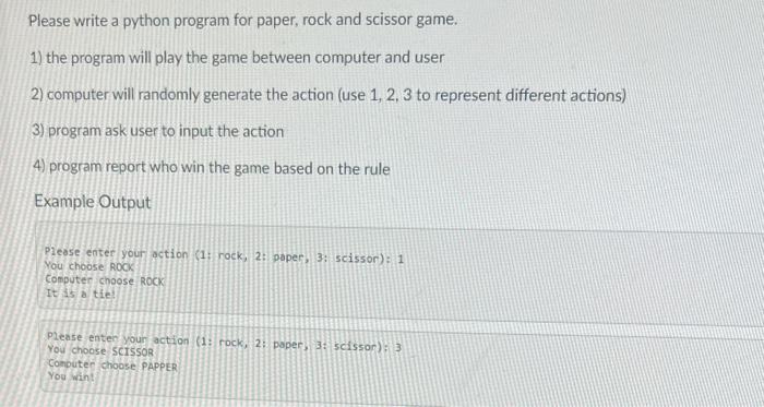 Solved Please write a python program for paper, rock and | Chegg.com