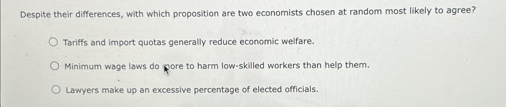 Solved Despite their differences, with which proposition are | Chegg.com