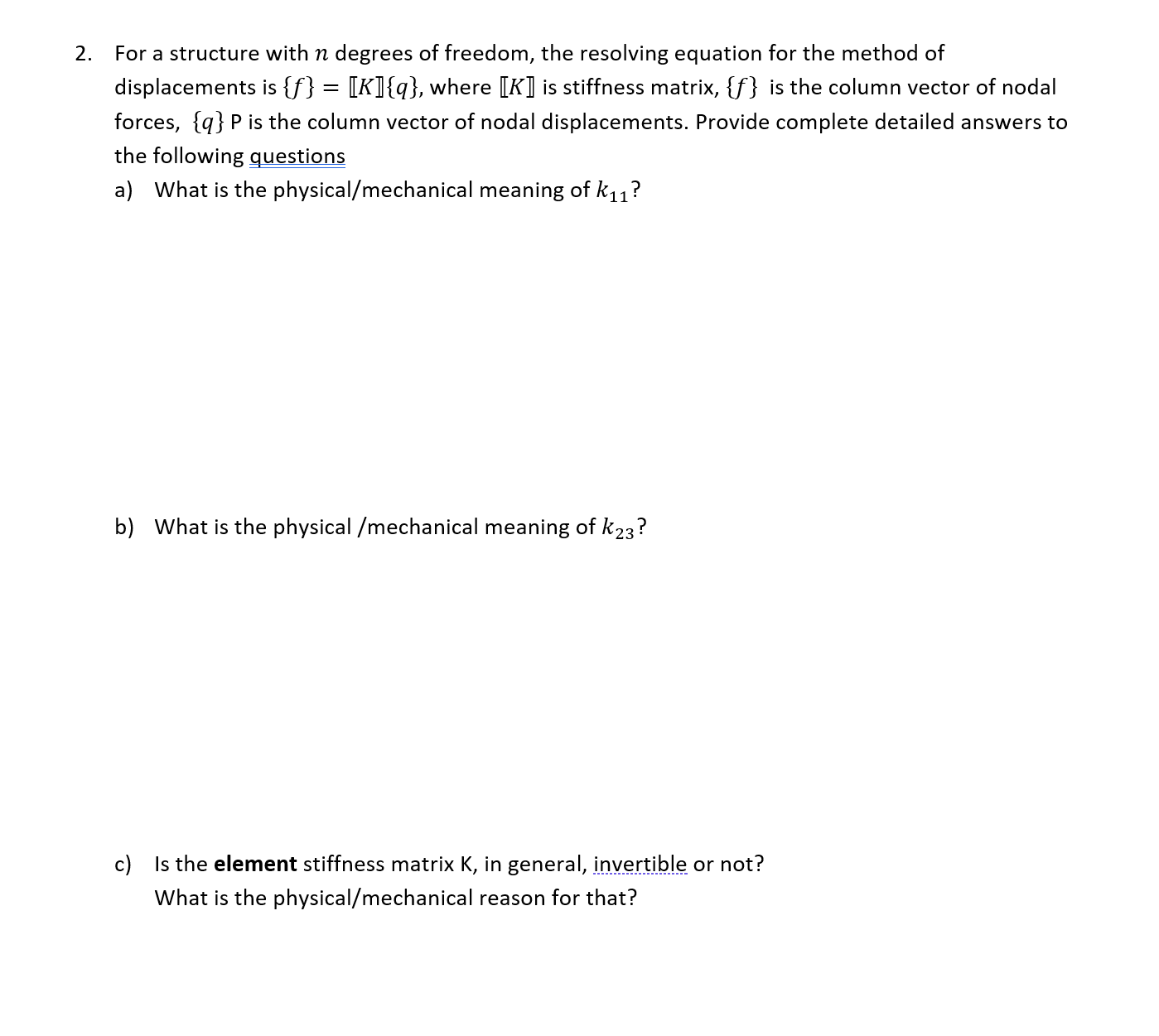 Solved Finite Element Analysis ClassProvide complete | Chegg.com
