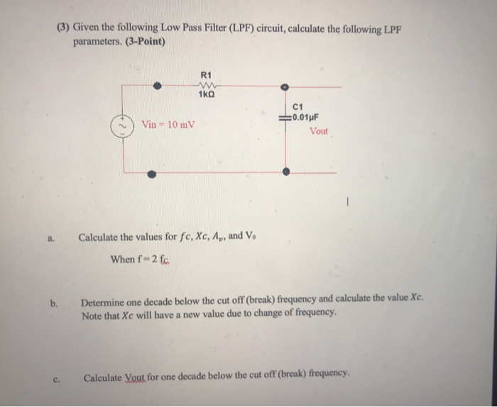 Solved (3) Given the following Low Pass Filter (LPF) | Chegg.com