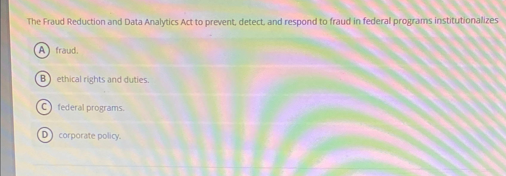 Solved The Fraud Reduction and Data Analytics Act to | Chegg.com