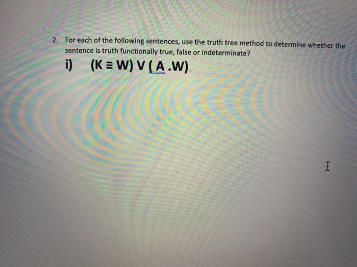 Solved 2. For each of the following sentences, use the truth | Chegg.com