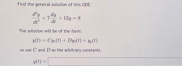 Solved Find the general solution of this ODE: | Chegg.com