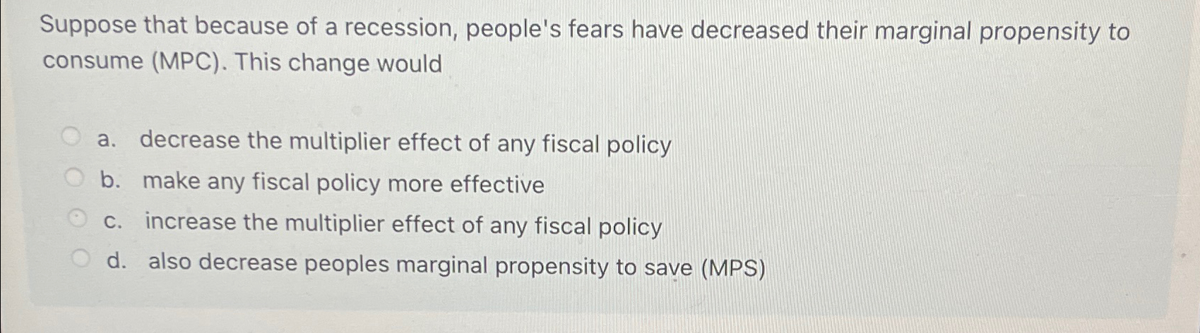 Solved Suppose that because of a recession, people's fears | Chegg.com