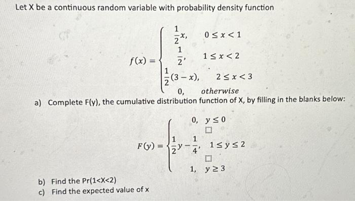 Solved Let X be a continuous random variable with | Chegg.com