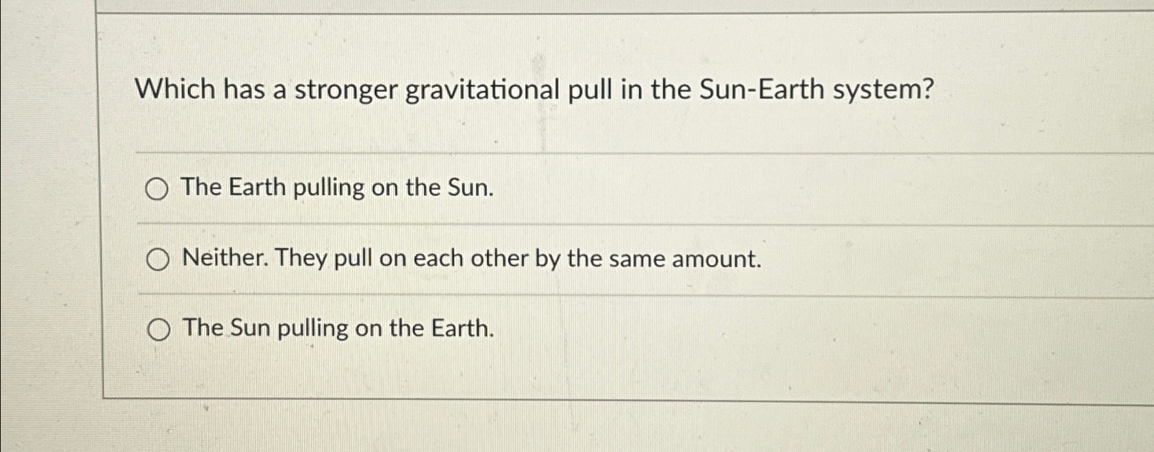 Solved Which has a stronger gravitational pull in the | Chegg.com