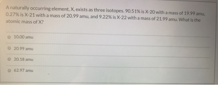 Solved A naturally occurring element, X, exists as three | Chegg.com
