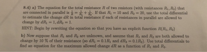 Solved 8.4) a) The equation for the total resistance R of | Chegg.com