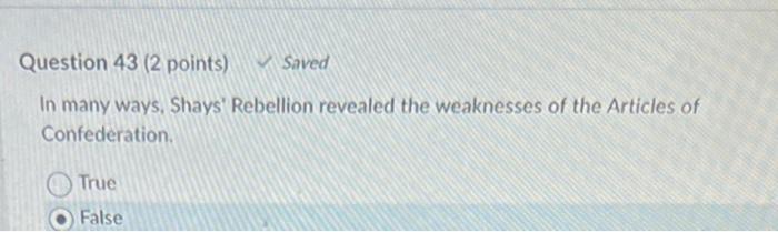 In many ways, Shays' Rebellion revealed the | Chegg.com