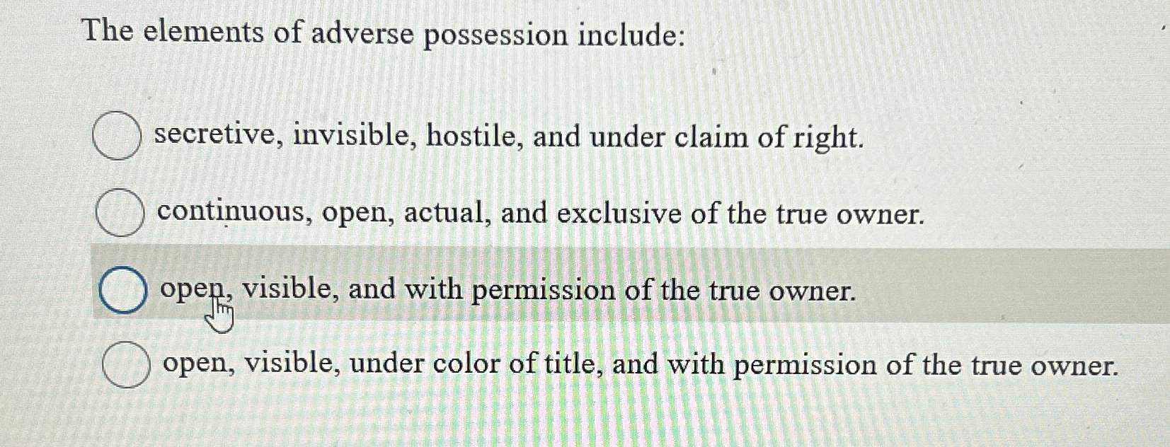 Solved The elements of adverse possession include:secretive, | Chegg.com