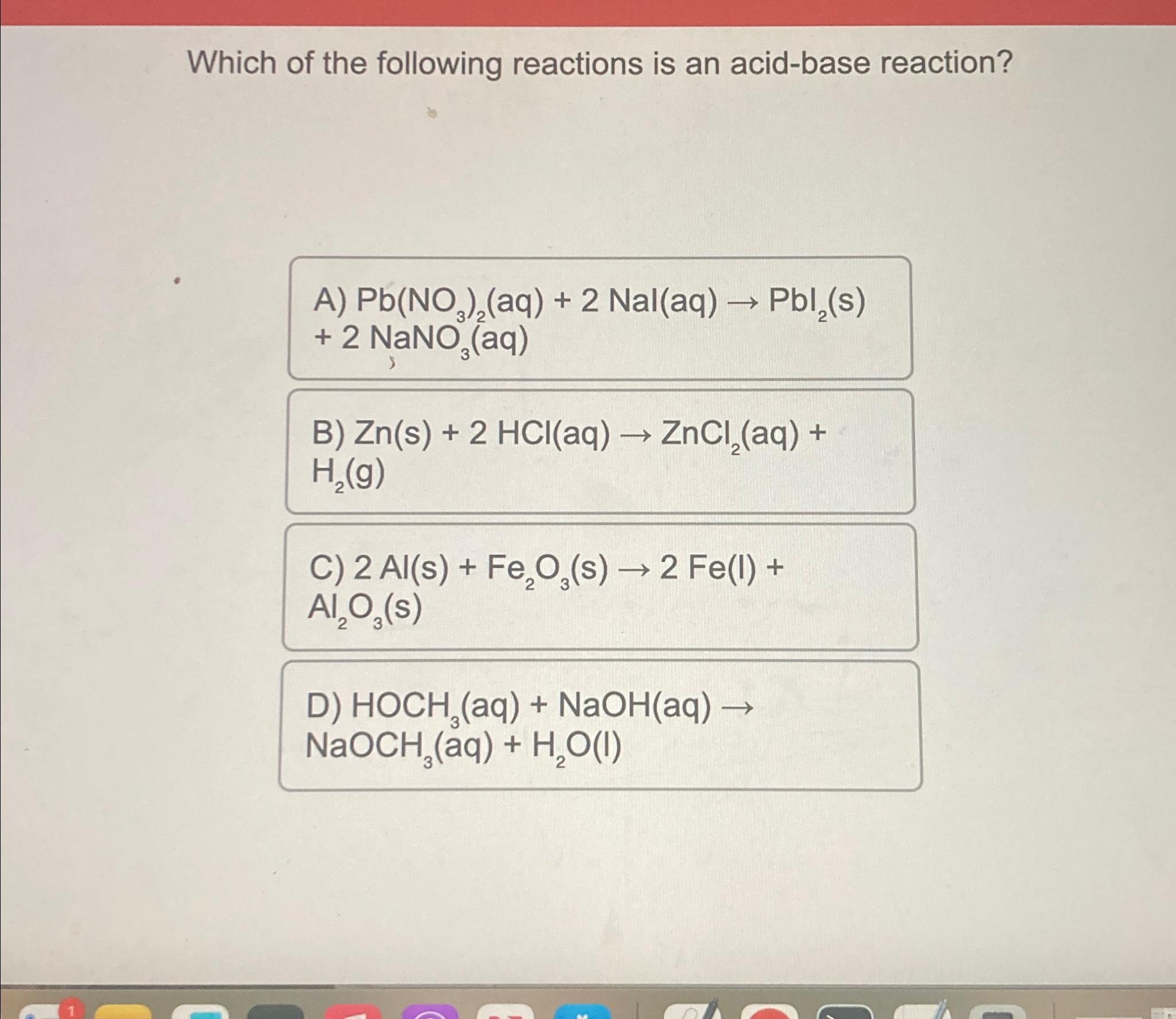 Solved Which of the following reactions is an acid-base | Chegg.com