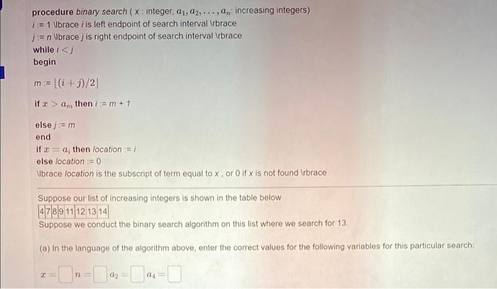 Solved procedure binary search (x: integer, a, a,...,, | Chegg.com