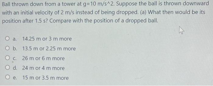 Solved Ball thrown down from a tower at g=10 m/s∧2. Suppose | Chegg.com