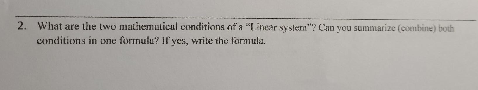 Solved 2. What are the two mathematical conditions of a | Chegg.com
