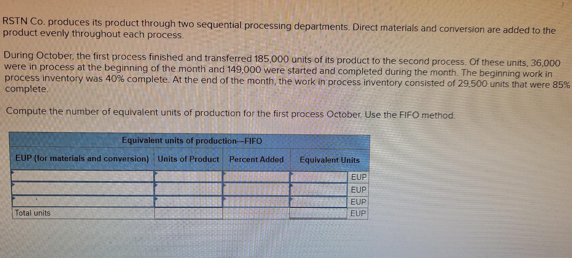 Solved RSTN Co. produces its product through two sequential | Chegg.com