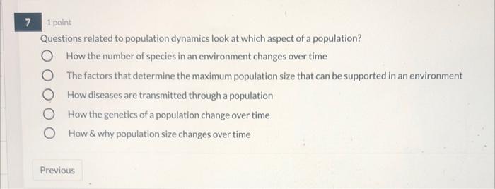 Solved 7 1 point Questions related to population dynamics | Chegg.com