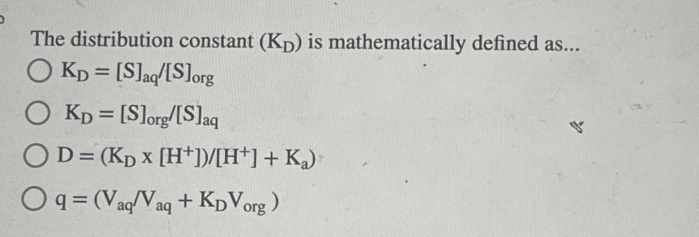 Solved The distribution constant (KD) ﻿is mathematically | Chegg.com