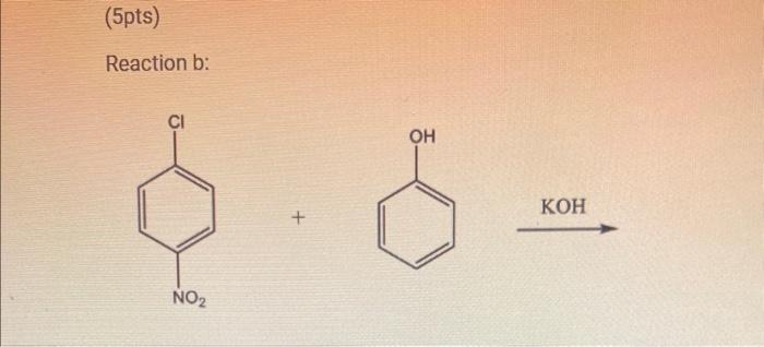 Solved Reaction b: KOH | Chegg.com